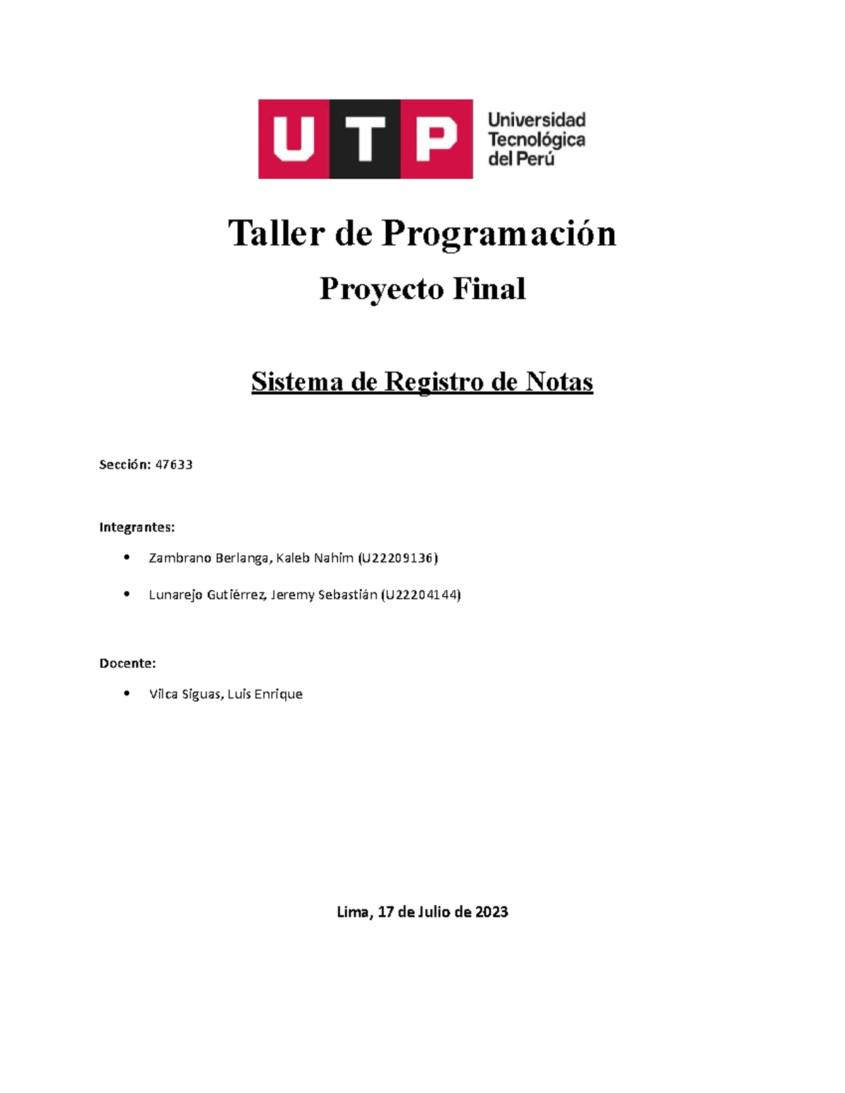 Final - Proyecto - Taller de Programación Proyecto Final Sistema de Registro de Notas Sección ...