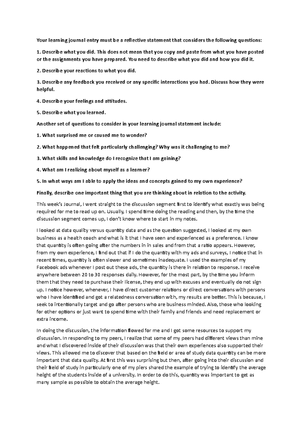 Your learning journal entry must be a reflective statement that ...