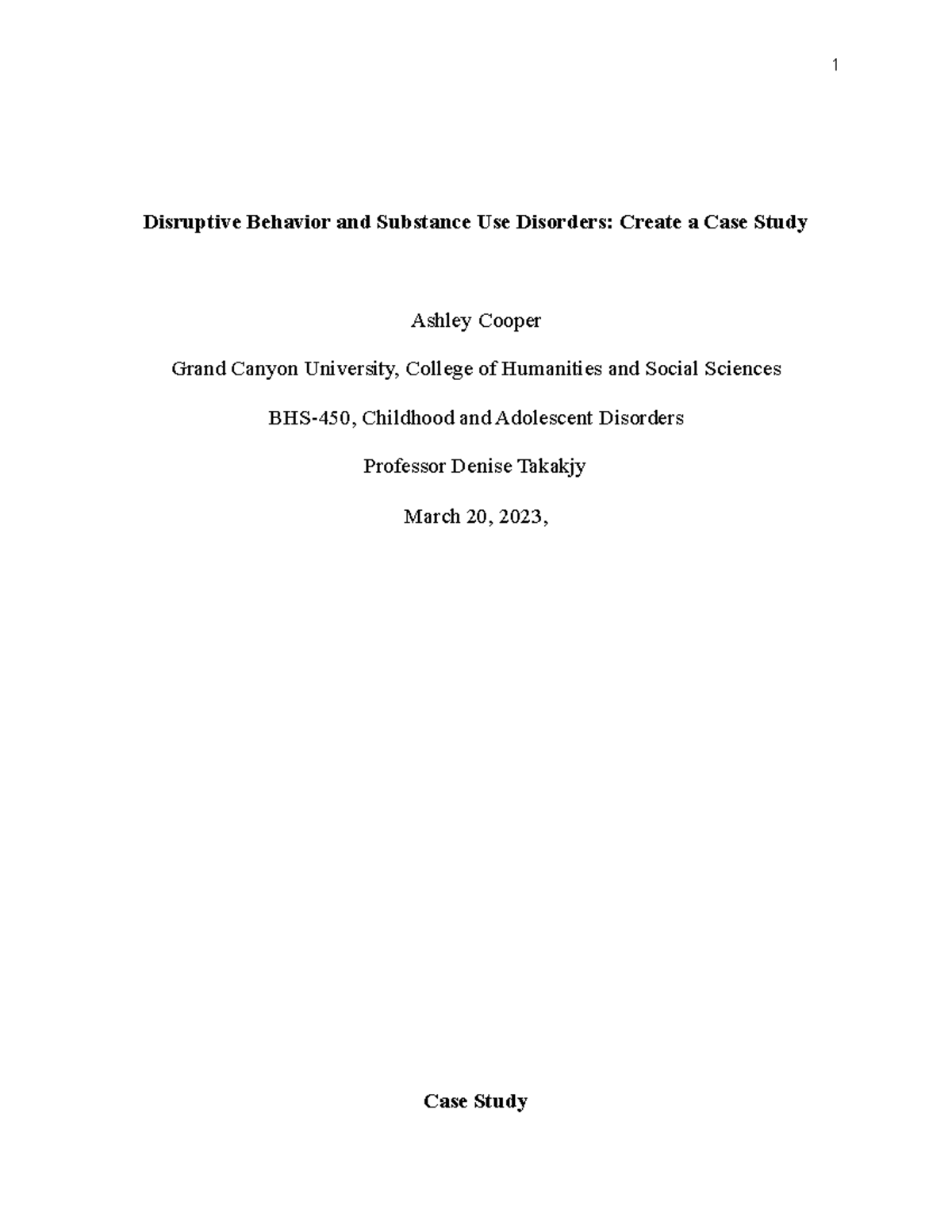 Case Study: Disruptive Behavior and Substance Use Disorders (BHS-450 ...