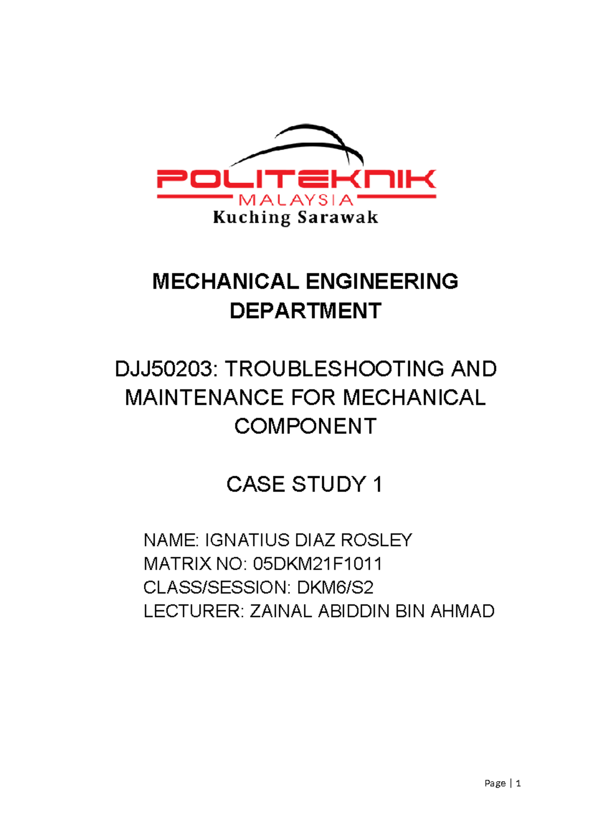 CASE Study 1: Troubleshooting Mechanical Components in DJJ50203 - Studocu