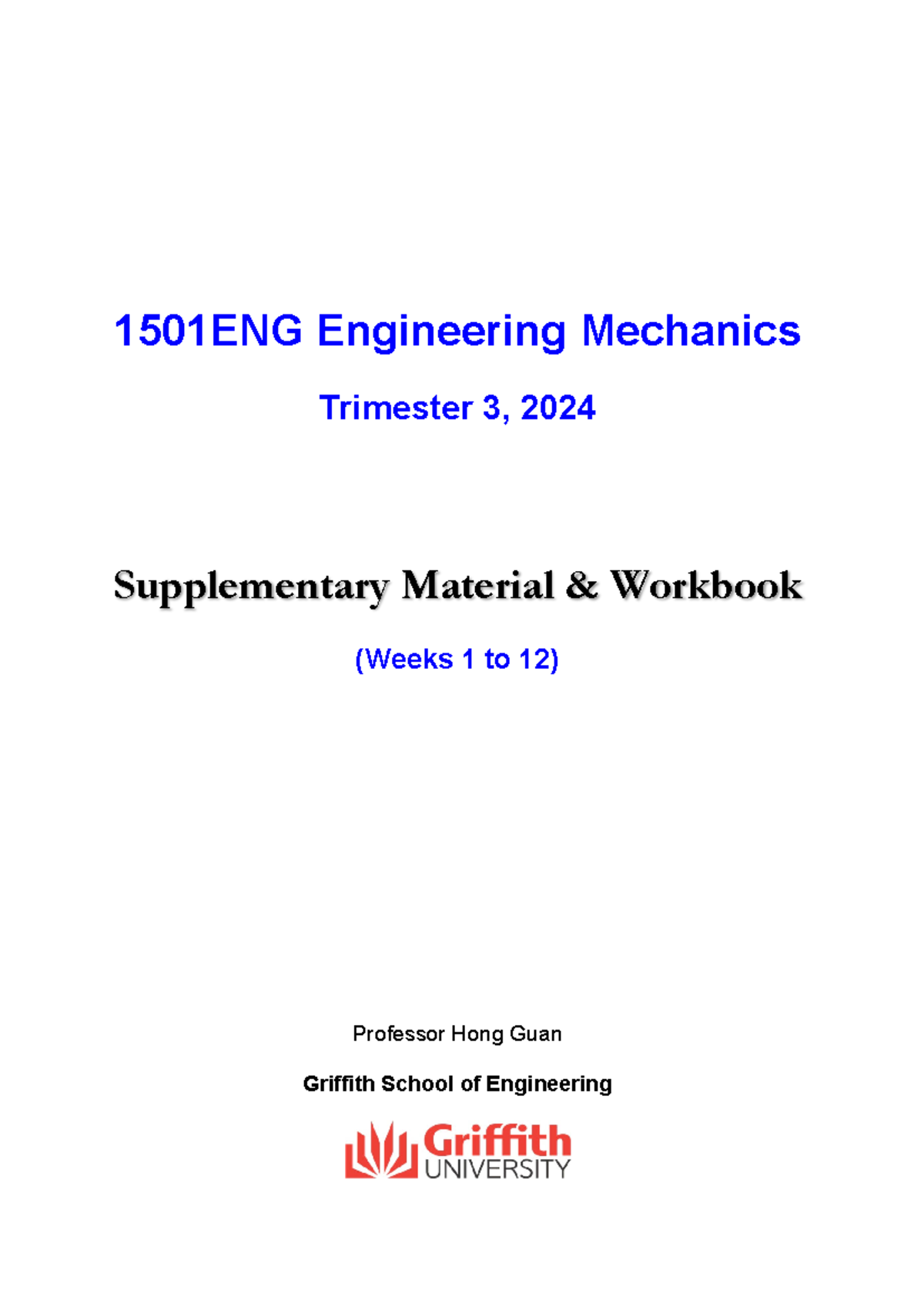 1501ENG Supplementary Material & Workbook for Statics 2024 (T3) - 1501ENG Engineering Mechanics ...