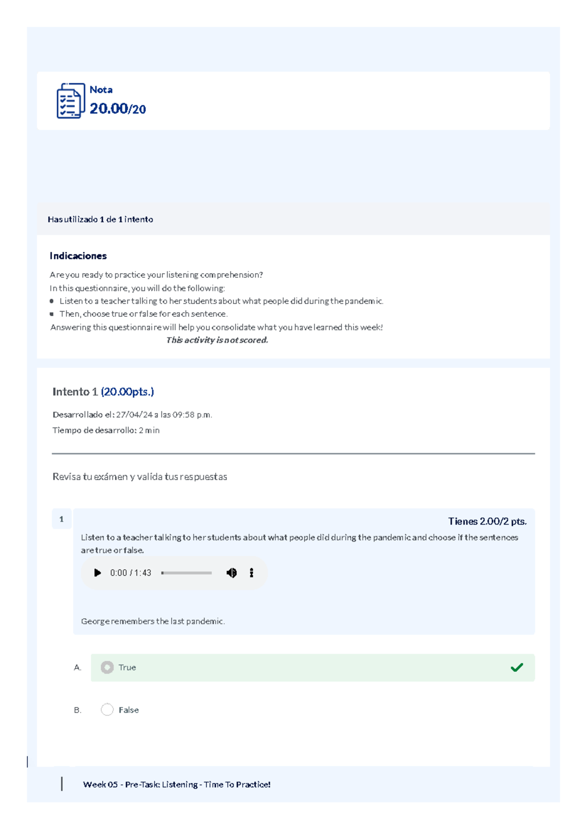 Week 05 - Pre-Task Listening Quiz: Time to Practice Your Skills - Studocu