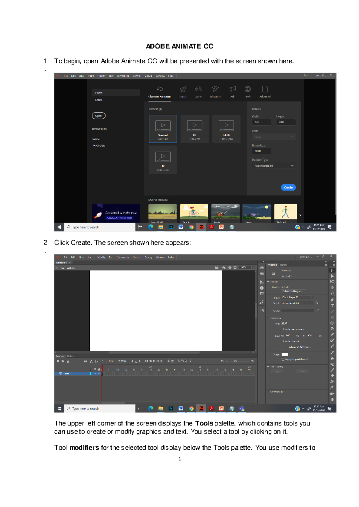 Tutorial Animate 1 - ADOBE ANIMATE CC 1 . To begin, open Adobe Animate ...