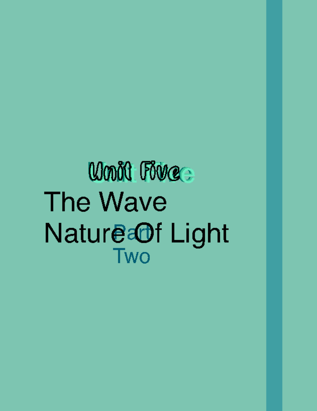 The Wave Nature Of Light part 2 - Part Two Unit FiveUnit FiveUnit Five ...