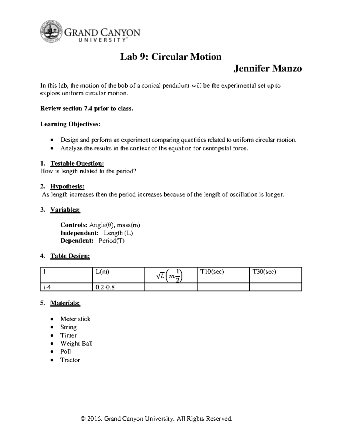 PHY-111L-RS-Lab9 Circular Motion - Lab 9: Circular Motion Jennifer Manzo In this lab, the motion ...