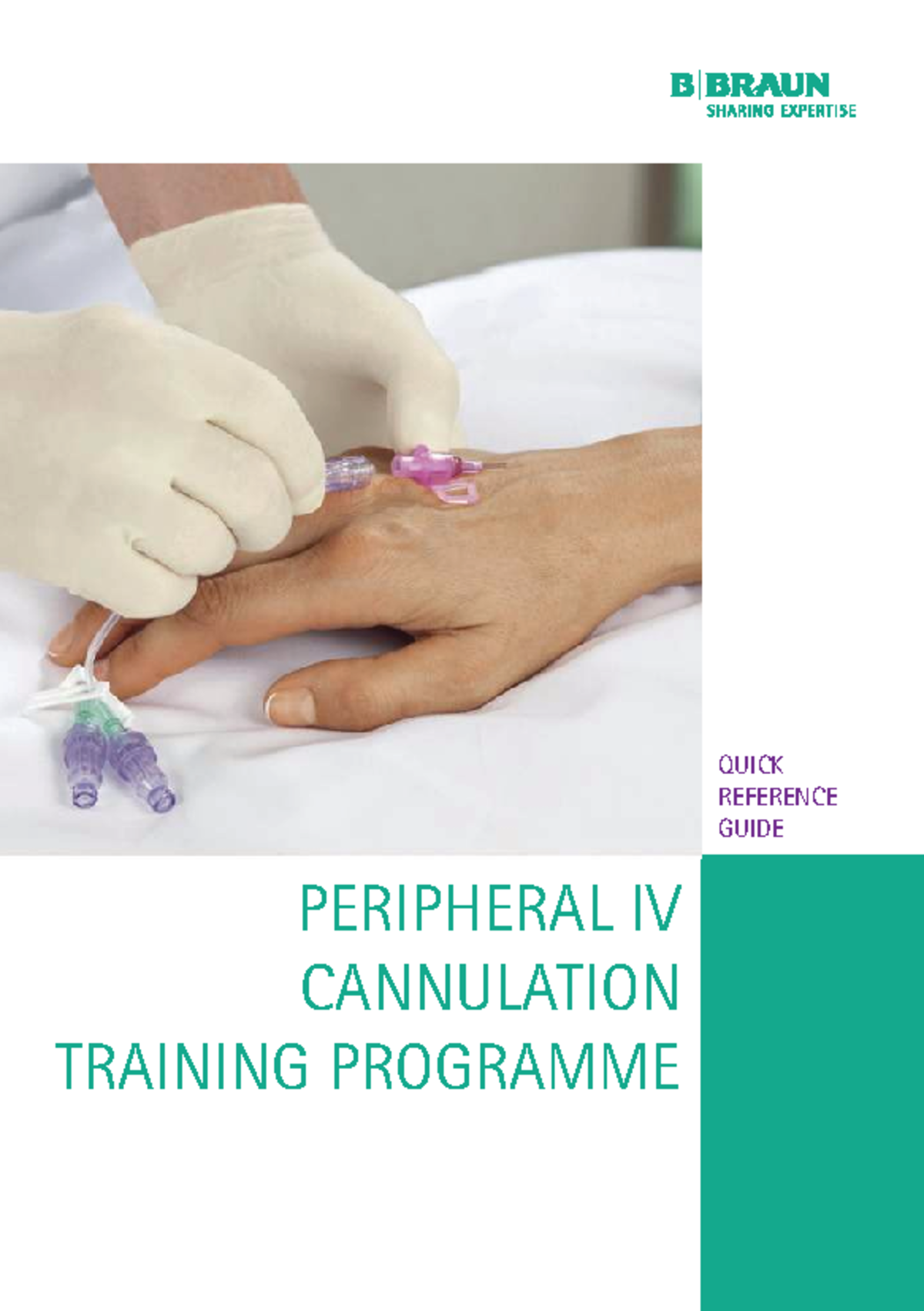 BBraun Peripheral IV Cannulation Training Quick Reference Guide - Studocu