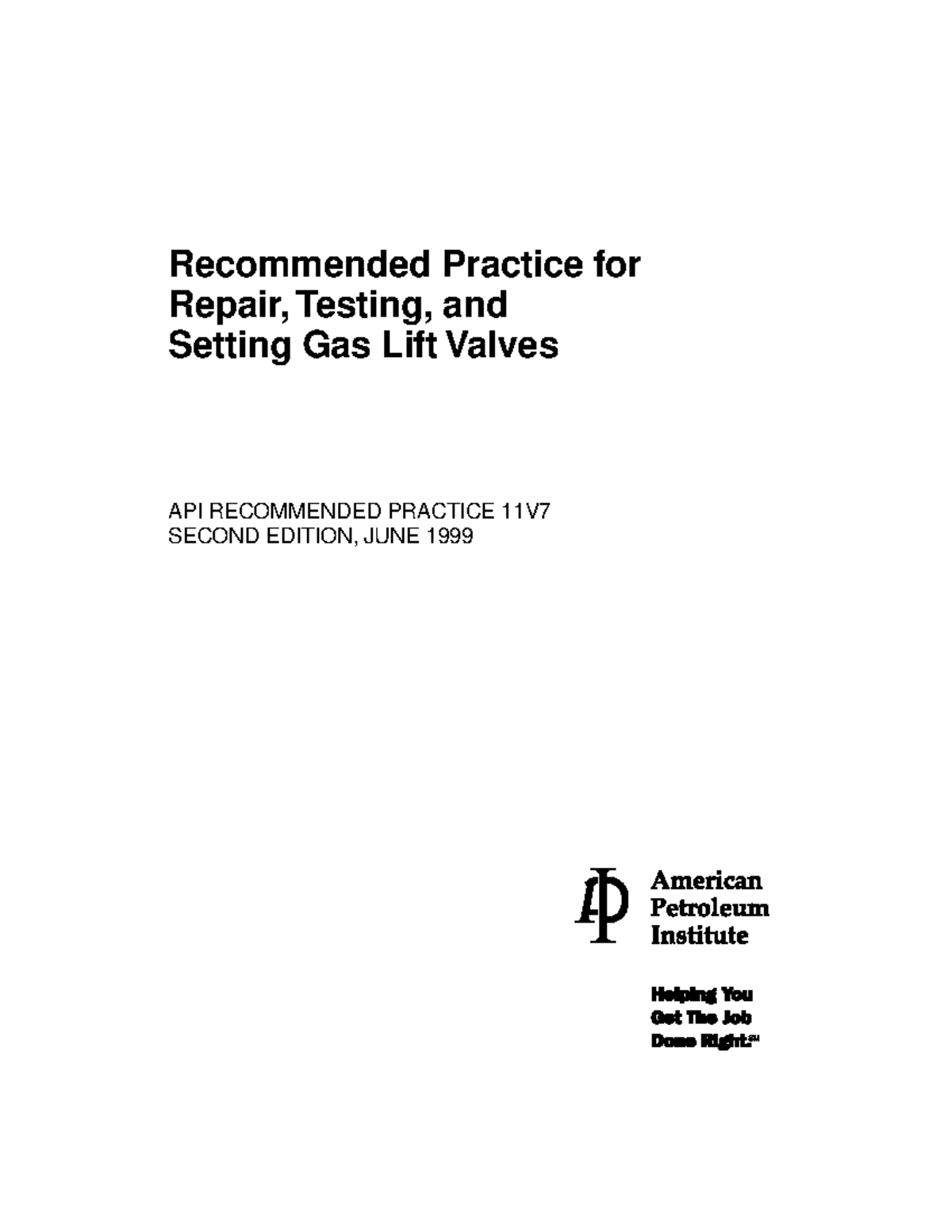 API 11V7: Recommended Practice for Repair & Testing of Gas Lift Valves ...