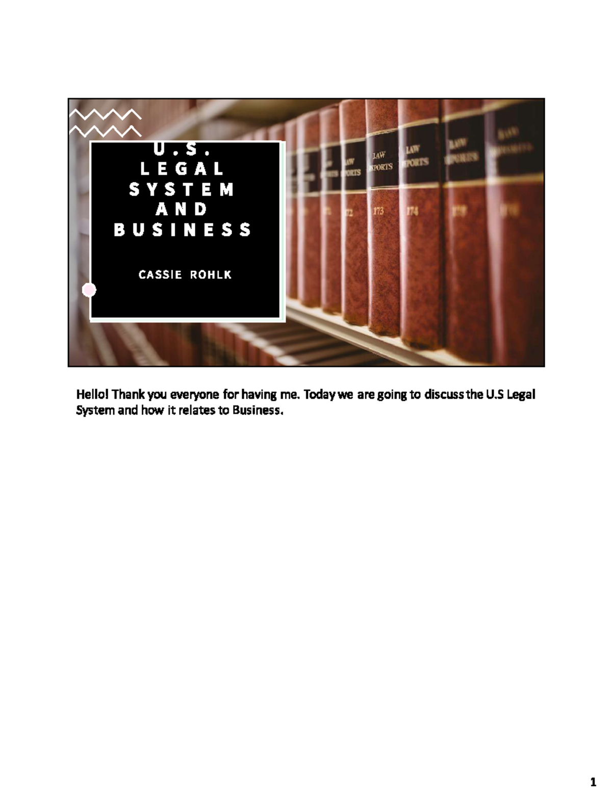 BUS 206 Project 1: Understanding the U.S. Legal System in Business ...