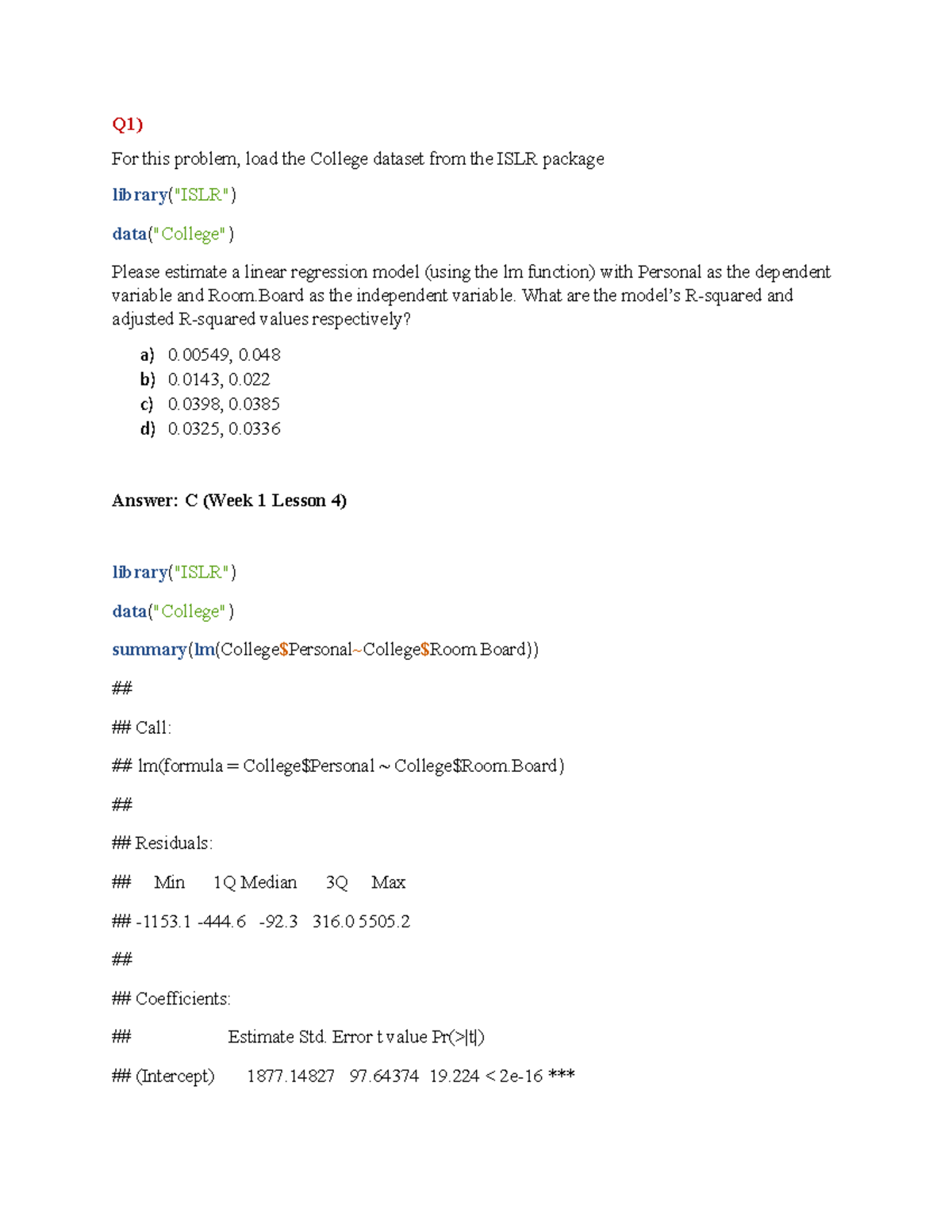 Midterm Part 2 solutions - Q1) For this problem, load the College dataset from the ISLR package ...