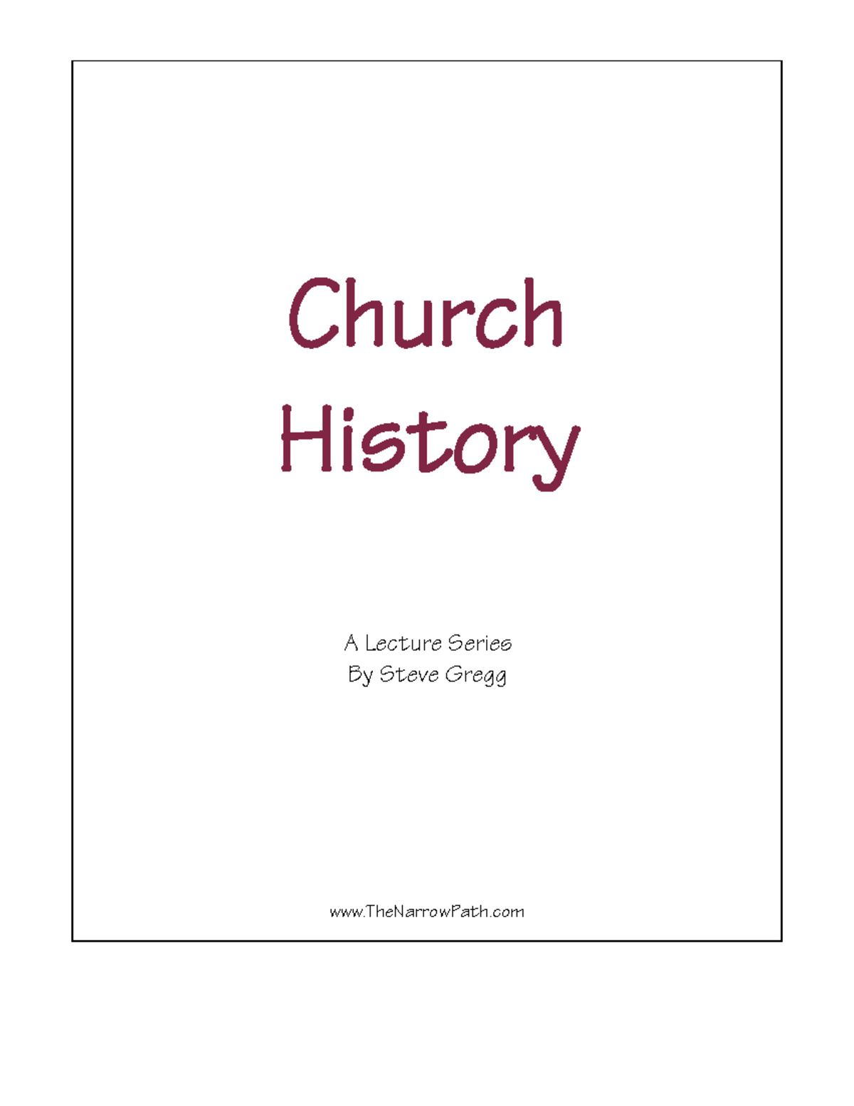 Lecture Notes on Church History by Steve Gregg - Studocu