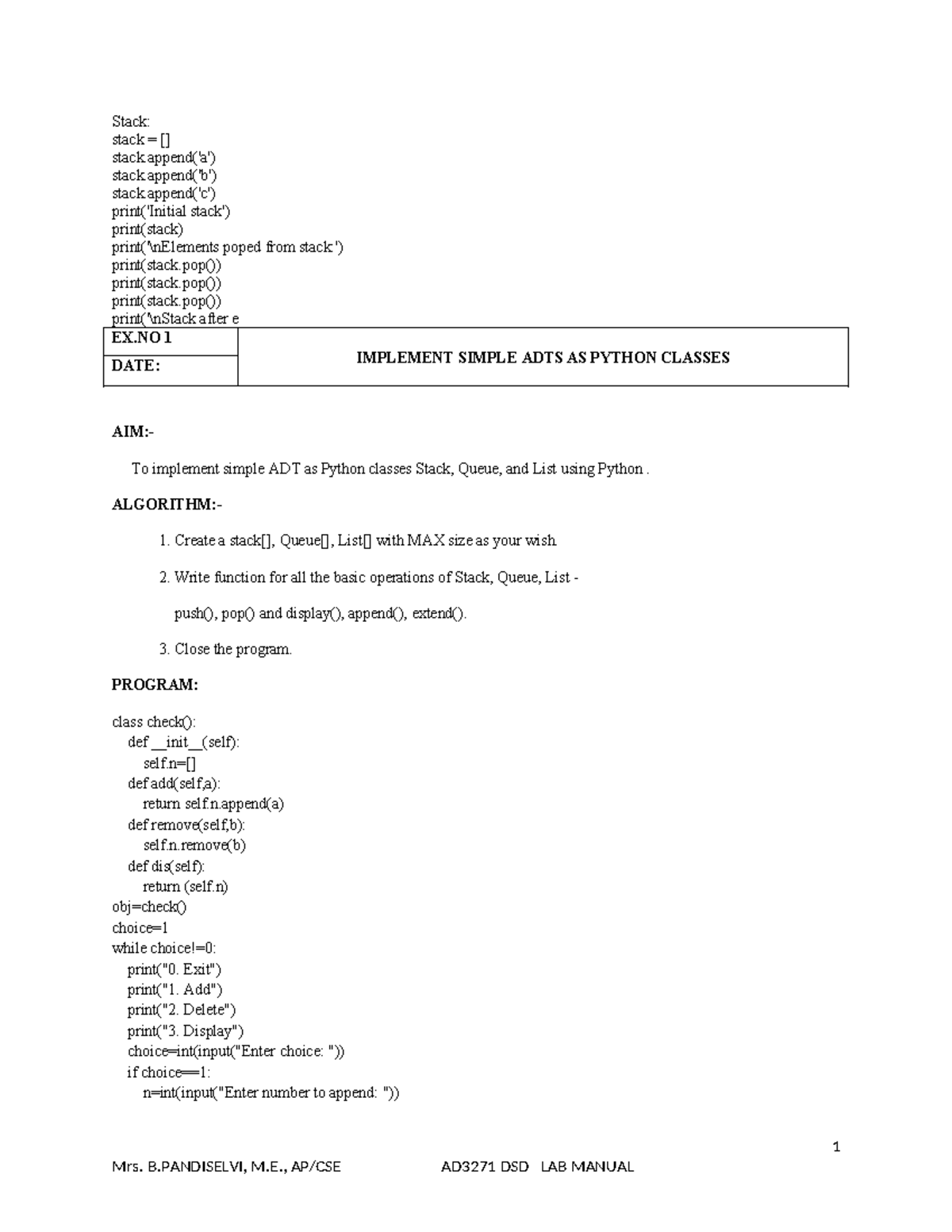 Ad3271 dsd lab manual - Stack: stack = [] stack('a') stack('b') stack('c') print('Initial stack ...