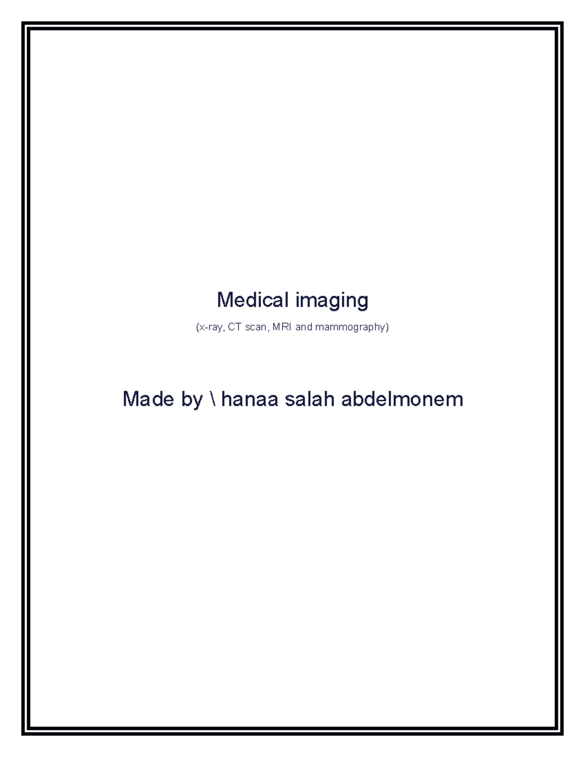 Medical imaging - Lecture notes 1 - Medical imaging (x-ray, CT scan ...