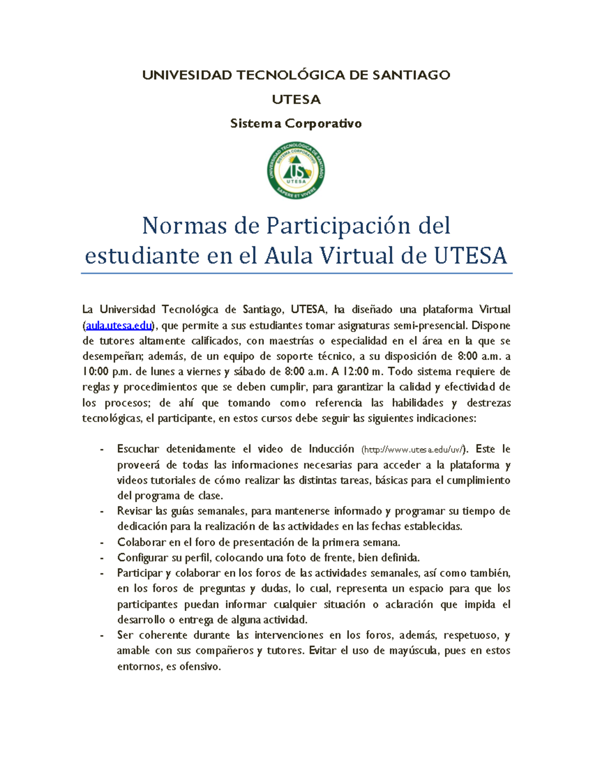 Normas Estudiantes Utesa Virtual - UNIVESIDAD TECNOLÓGICA DE SANTIAGO ...