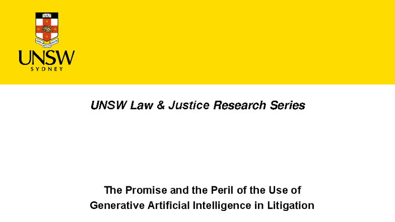 UNSW Law 2025: The Promise and Peril of Generative AI in Litigation ...