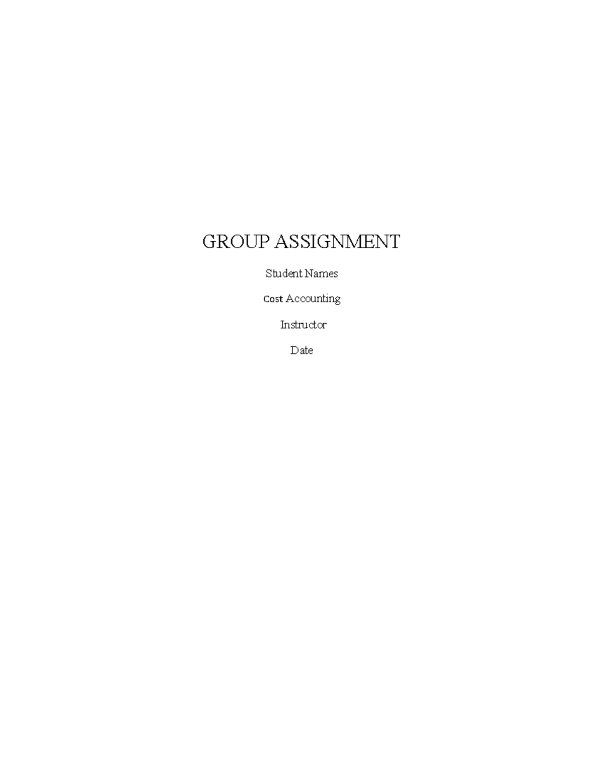 Group Assignment Template for Cost Acct (Group Work) - Studocu