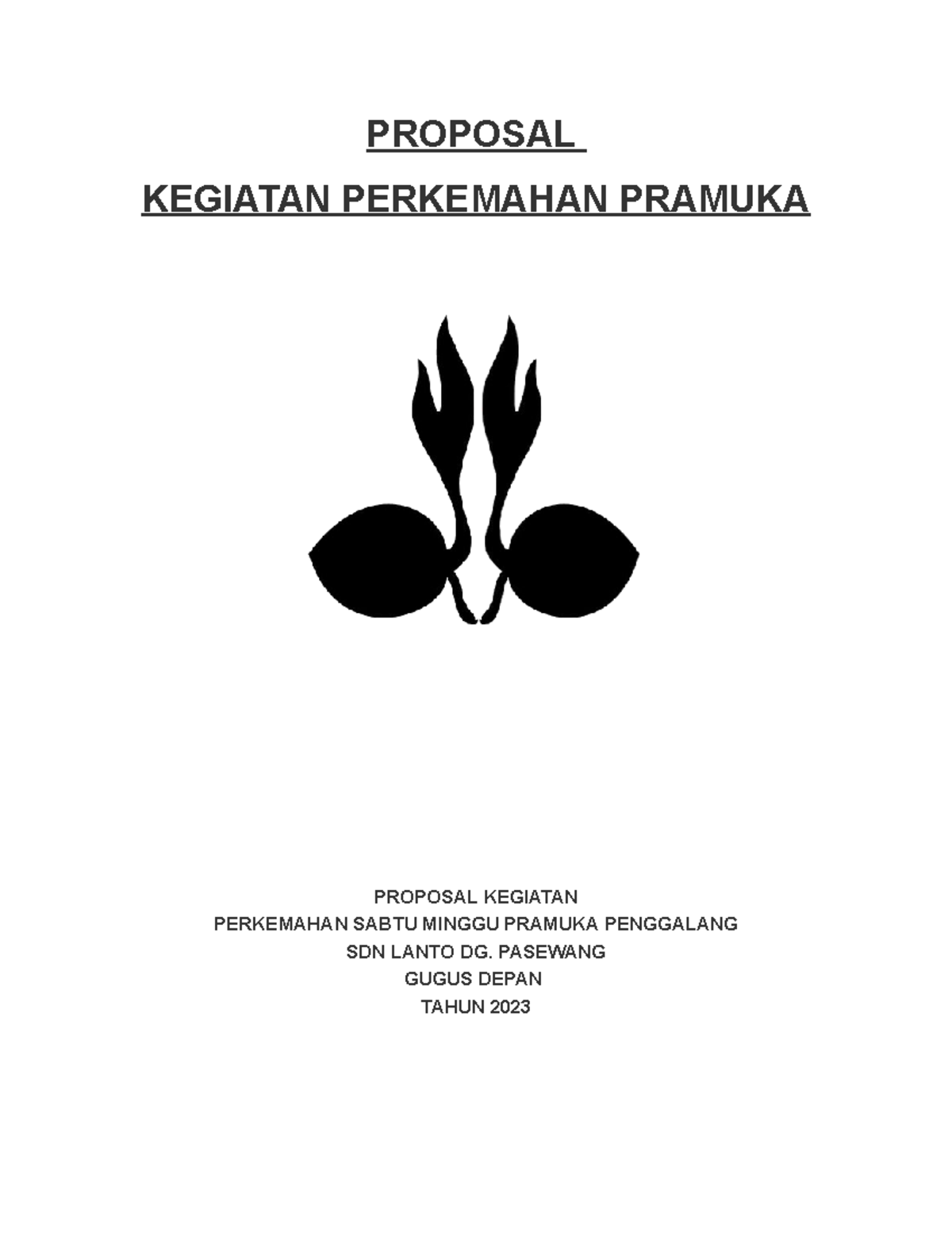 Proposal Kegiatan Perkemahan Pramuka (PERSAMI) 2023 di SDN Lanto DG ...