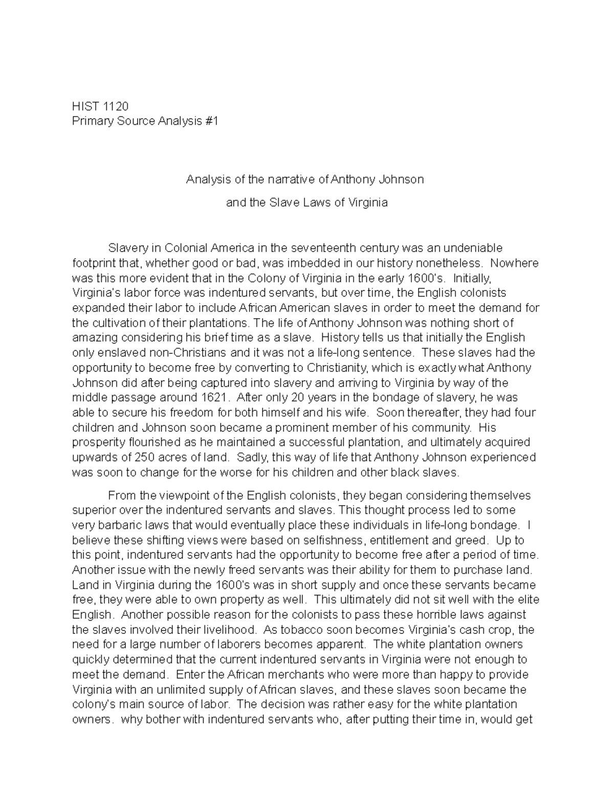 HIST 1120 Primary Source Analysis 1 - Nowhere was this more evident ...