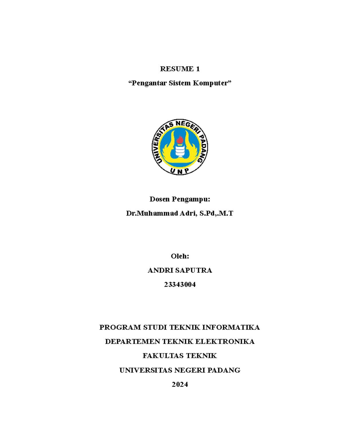 Resume 2 sistem operasi - RESUME 1 “Pengantar Sistem Komputer” Dosen ...