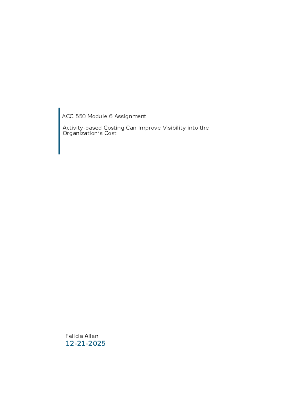ACC 550 Module 6 Assignment: Insights on Activity-Based Costing - Studocu