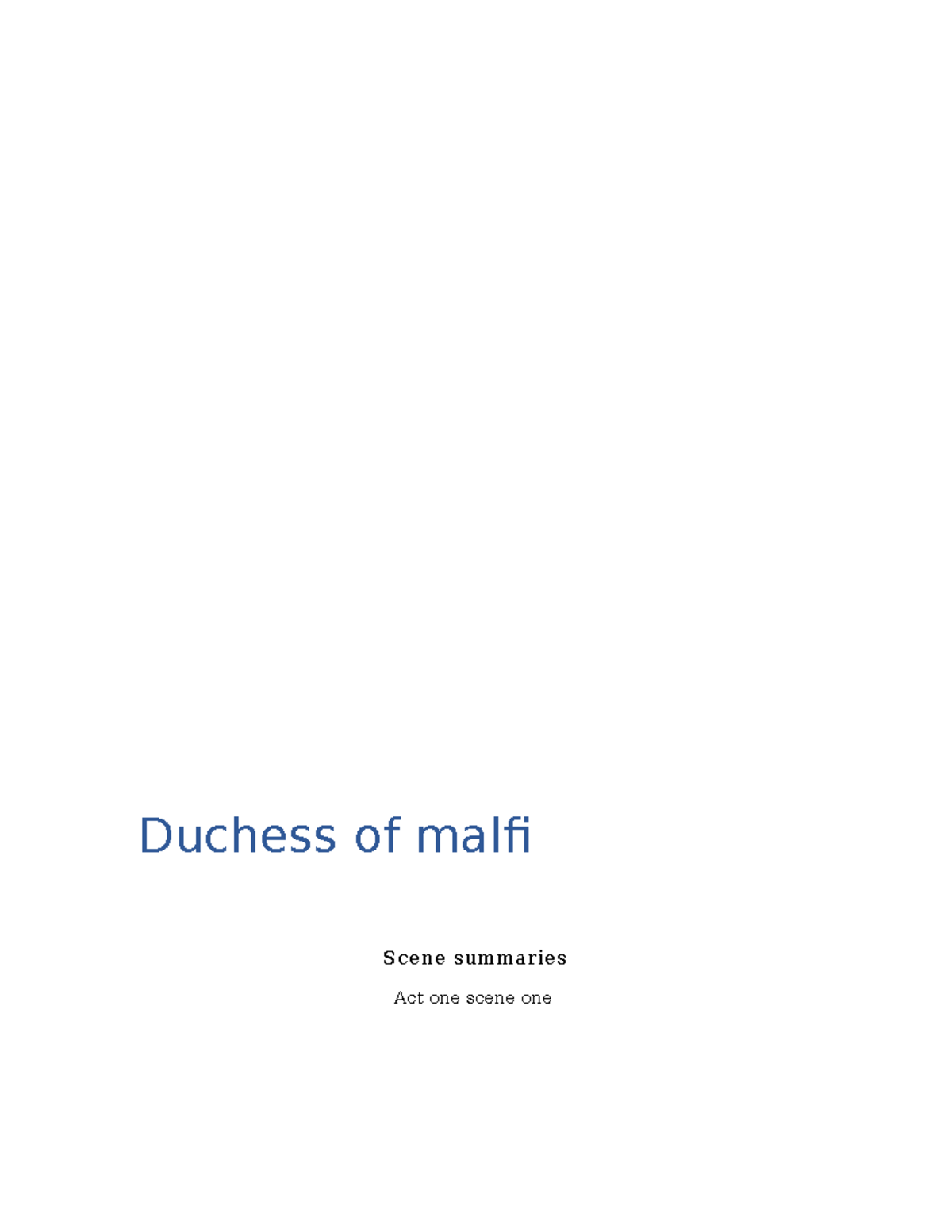 Duchess of Malfi - Act 1 & 2 Scene Summaries Analysis - Studocu