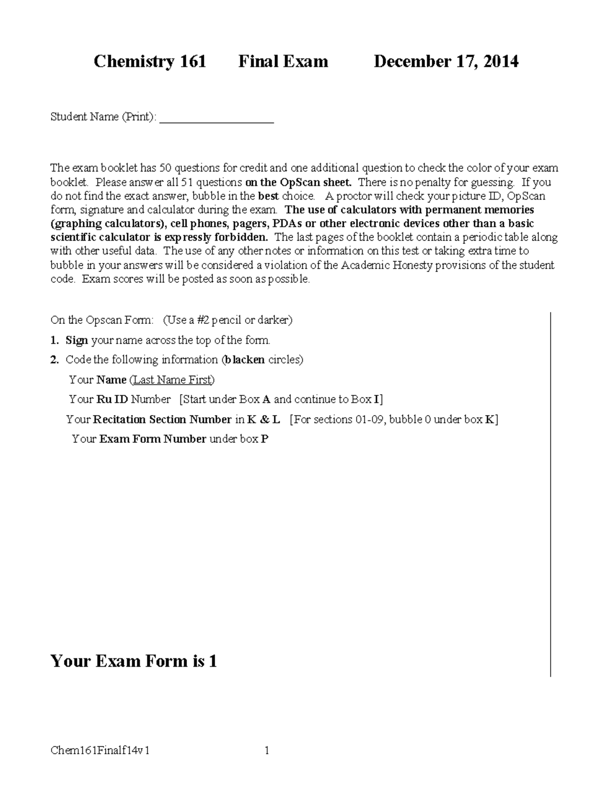 Chem 161-2014 final exam + solutions - Chemistry 161 Final Exam December 17, 2014 Student Name ...