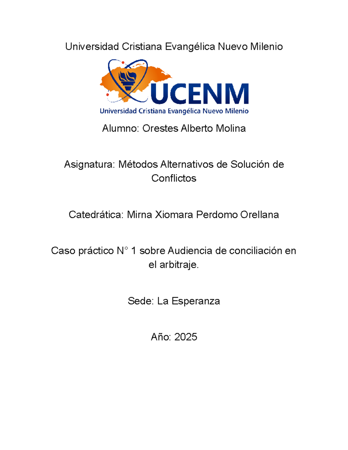 Caso Práctico N°1: Audiencia de Conciliación en Arbitraje - MASC 2025 - Studocu