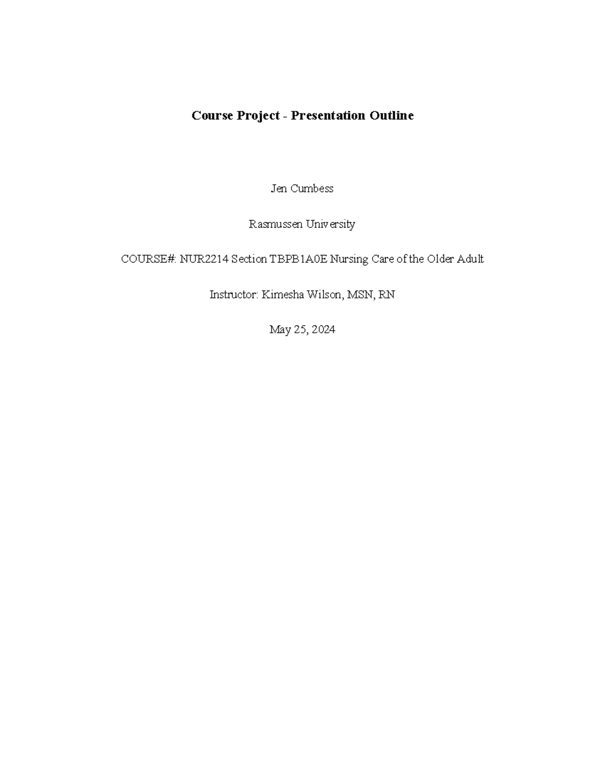 Module 08Course Project-Presentation Outline 052524 - Course Project ...
