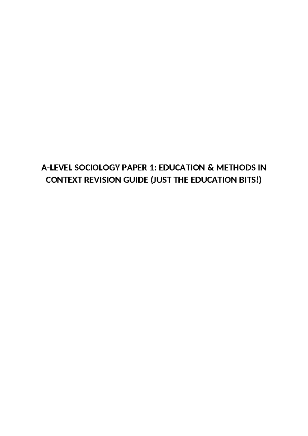A-Level Sociology Paper 1: Education & Methods Revision Guide - Studocu