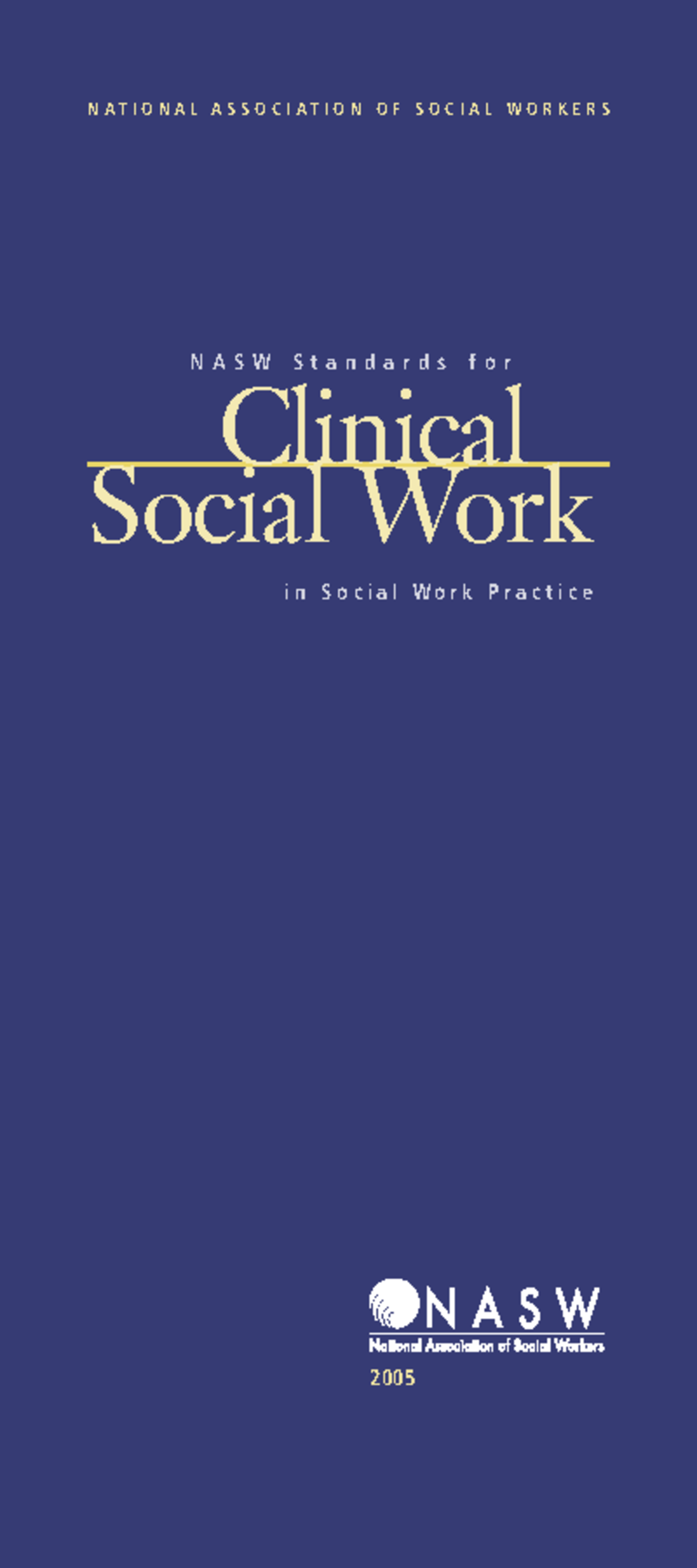 NASW Clinical Social Work Standards: A Comprehensive Guide (2005) - Studocu