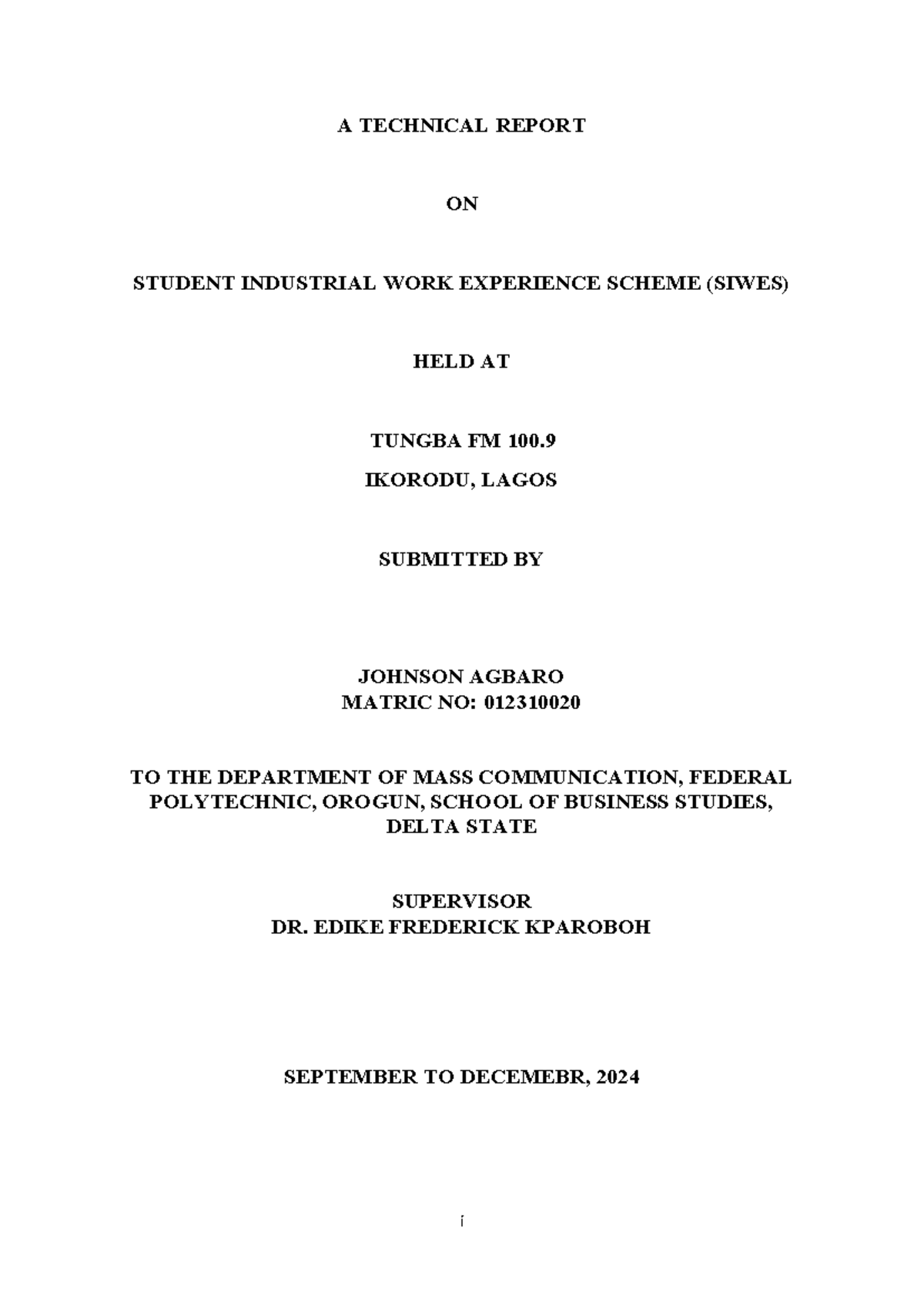 SIWES Technical Report: Experience at Tungba FM 100.9 (MASS COMM ...