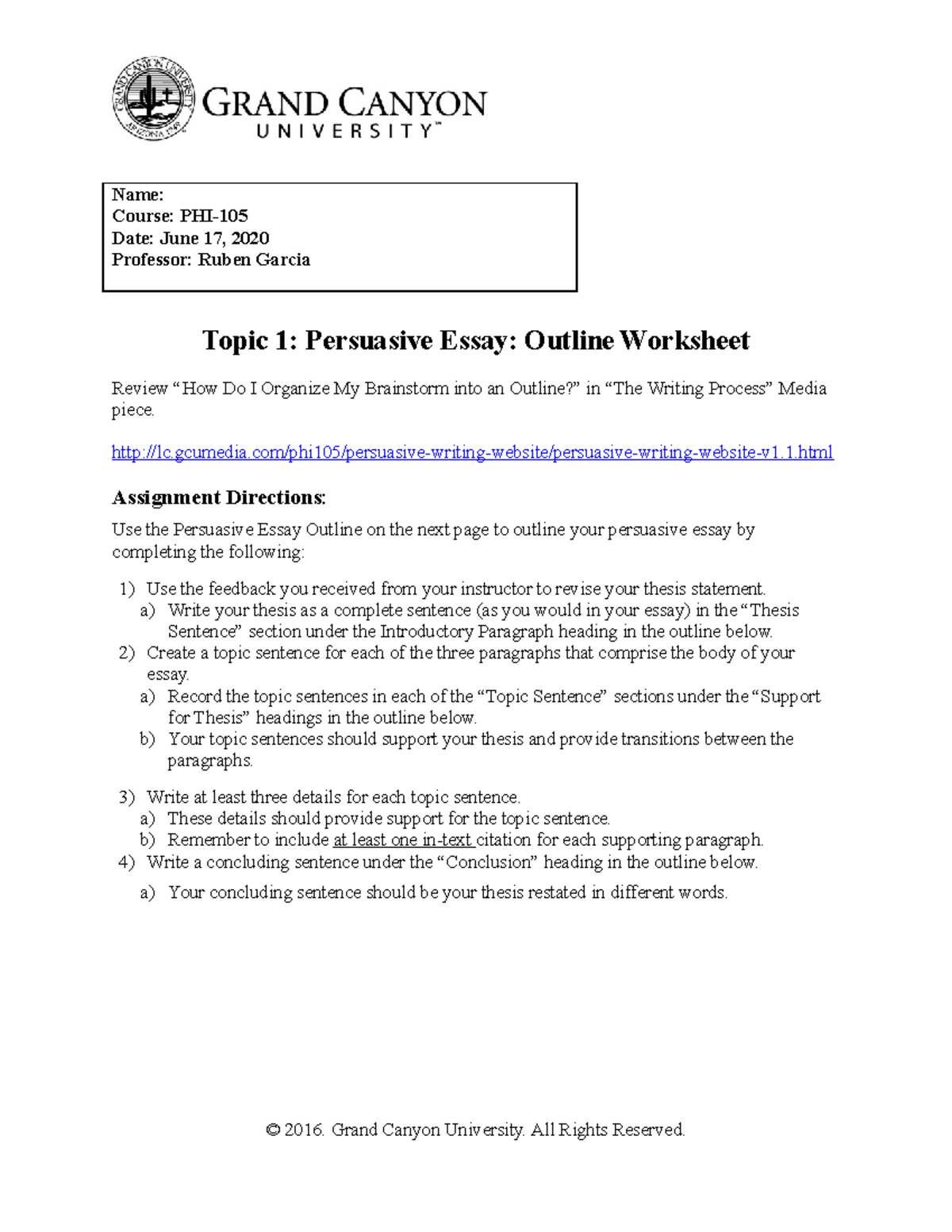 PHI-105 T-4 Persuasive Outline Worksheet 7-10-17 - Name: Course: PHI ...