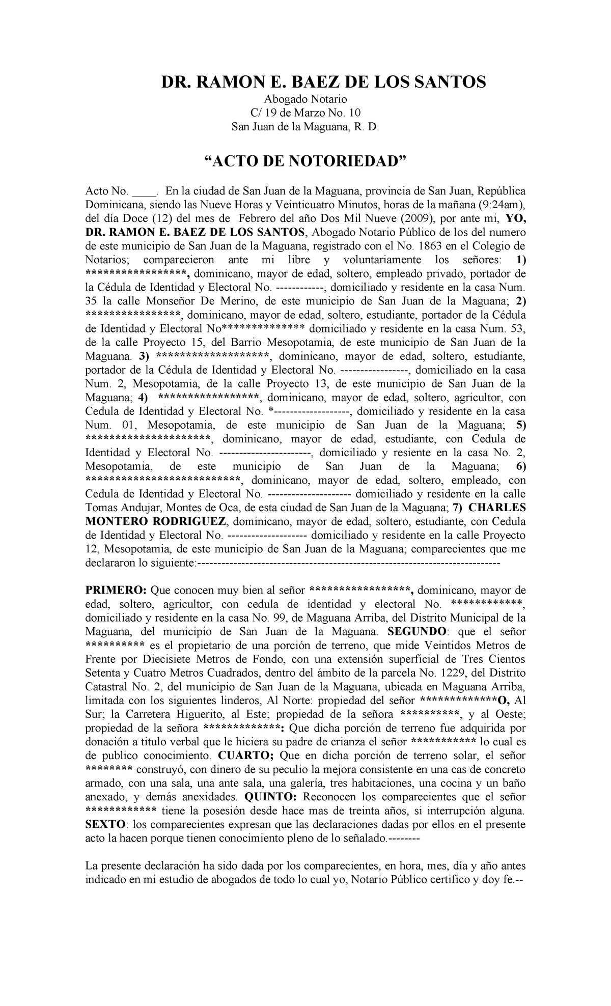 ACTO DE Notoriedad - DR. RAMON E. BAEZ DE LOS SANTOS - 2009 - Studocu