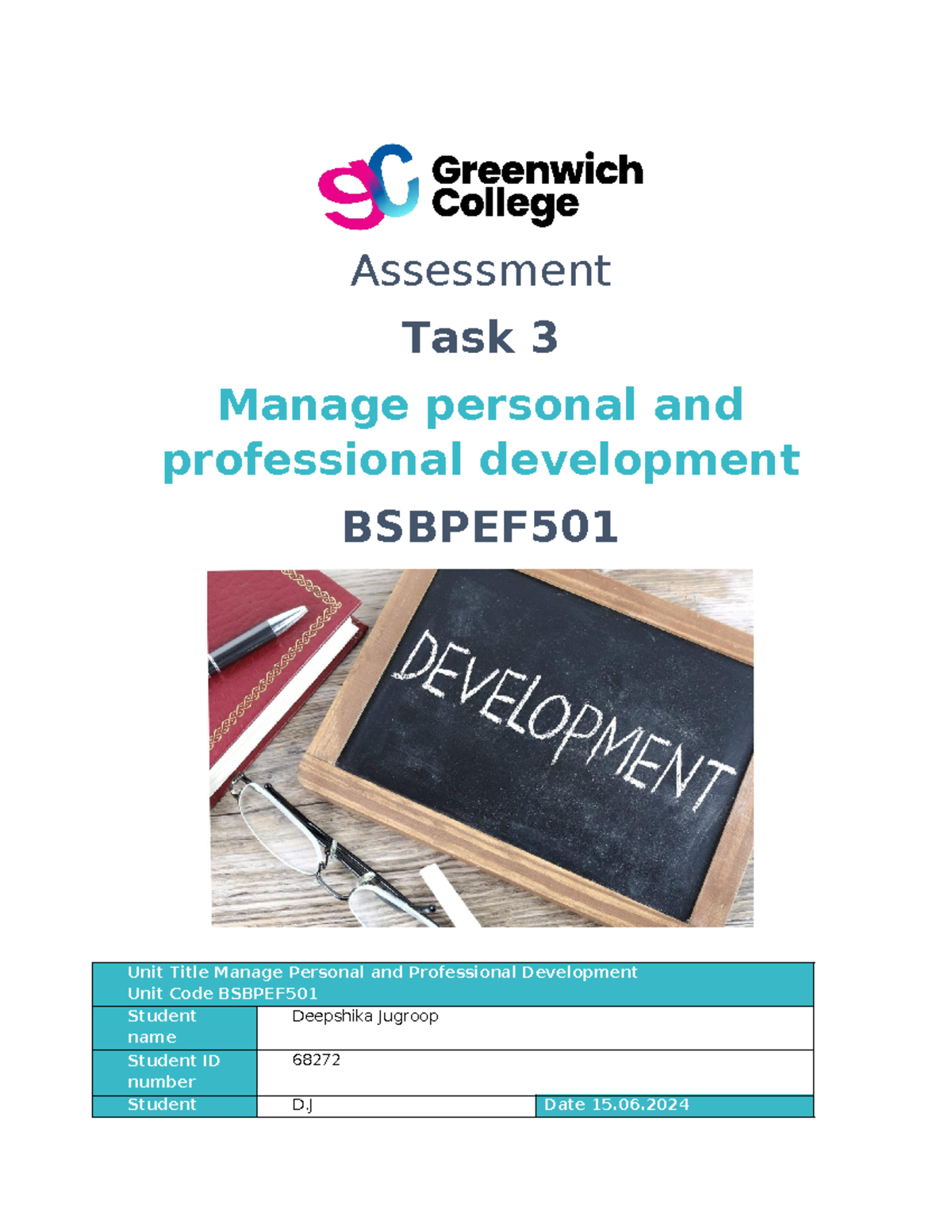 BSBPEF501 - Assessment Task 3: Managing Personal & Professional ...
