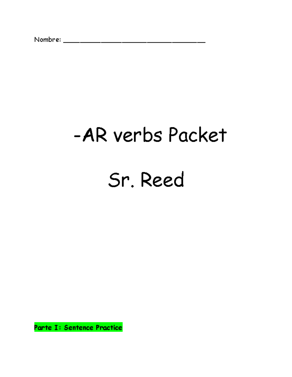 AR Verbs Practice Packet - Sr. Reed's Spanish Class Activities - Studocu