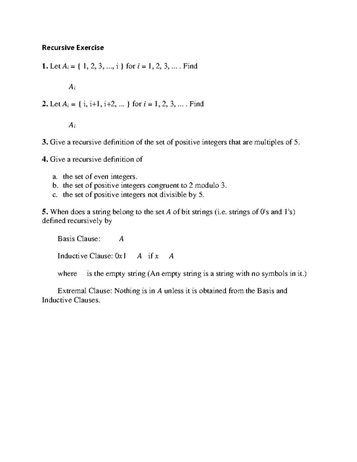 Recursive - Exercise and Answers - Recursive Exercise Let Ai = { 1, 2, 3, ..., i } for i = 1, 2 ...
