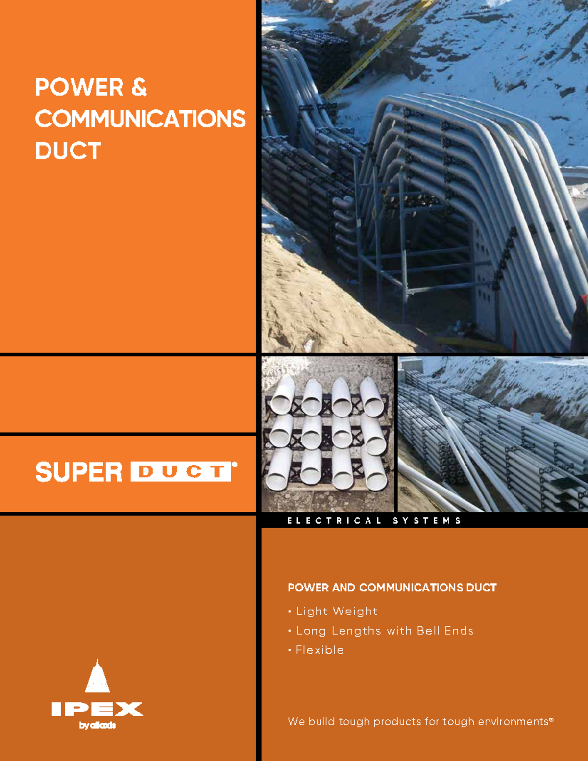 Brochure EN IPEX Superduct - POWER & COMMUNICATIONS DUCT POWER AND COMMUNICATIONS DUCT Light ...