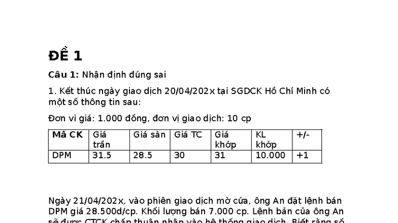 ĐỀ 1 - ...... - ĐỀ 1 Câu 1: Nhận định đúng sai 1. Kết thúc ngày giao ...