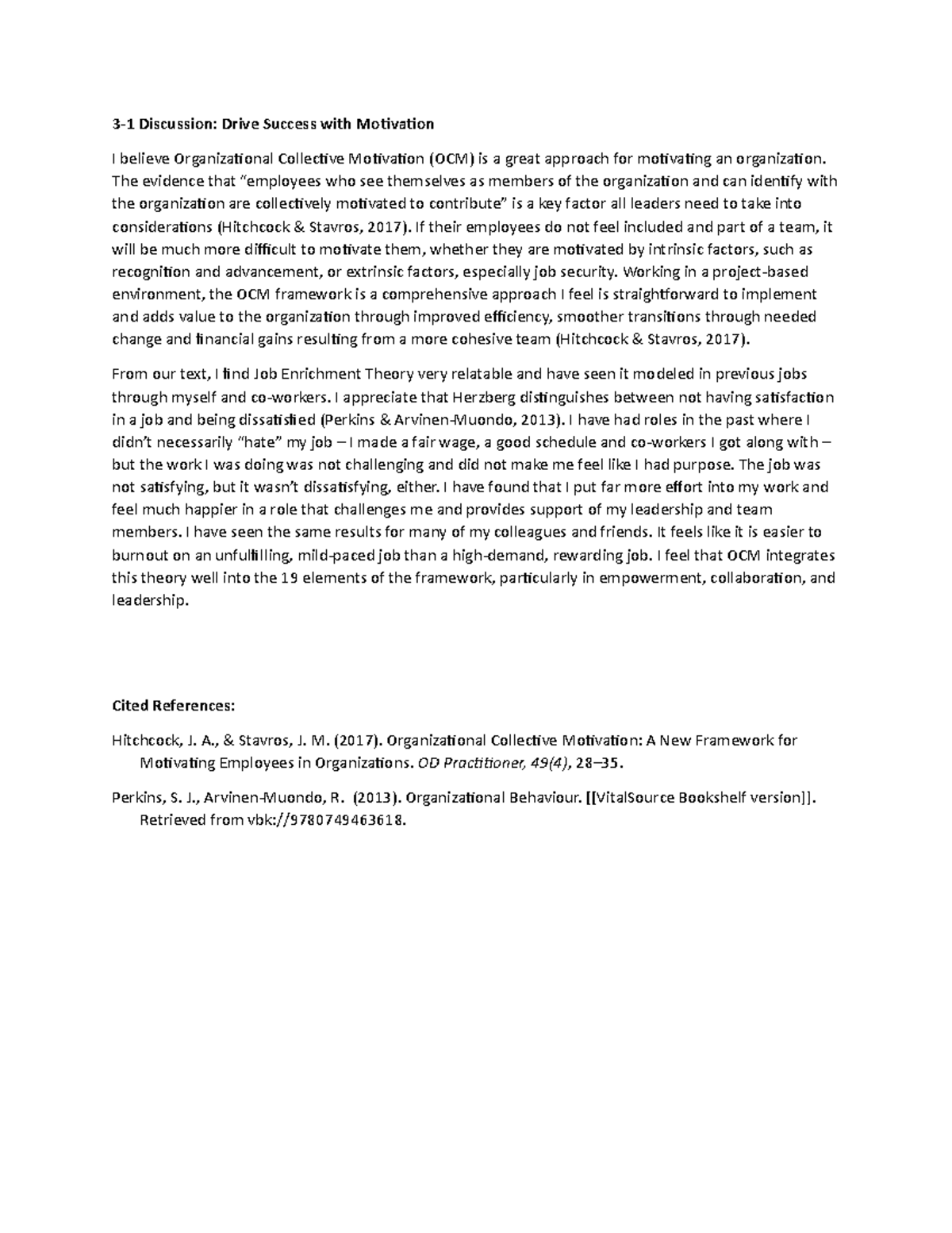 OL-342 Discussion 3 - Enhancing Workplace Motivation Strategies - Studocu