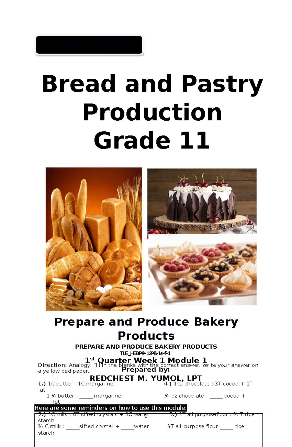 BPP module WEEK I - Bread and Pastry Production - Prepare and Produce Bakery Products PREPARE ...
