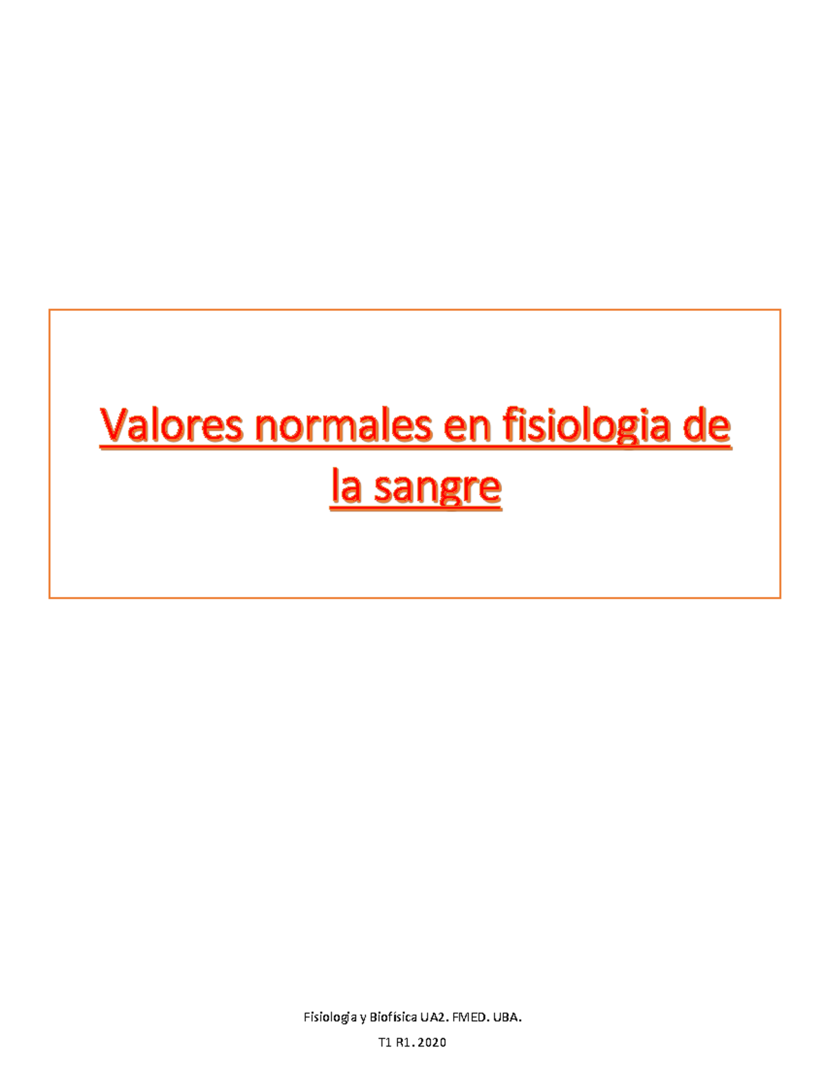 Valores Normales de Hematología y Bioquímica - FMED UA2 - Studocu