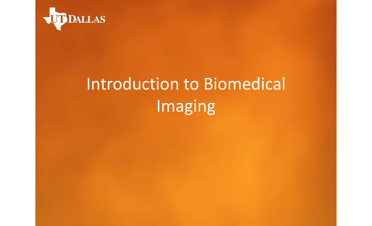 Biomedical Imaging Techniques: Overview and Modalities (Course Code ...