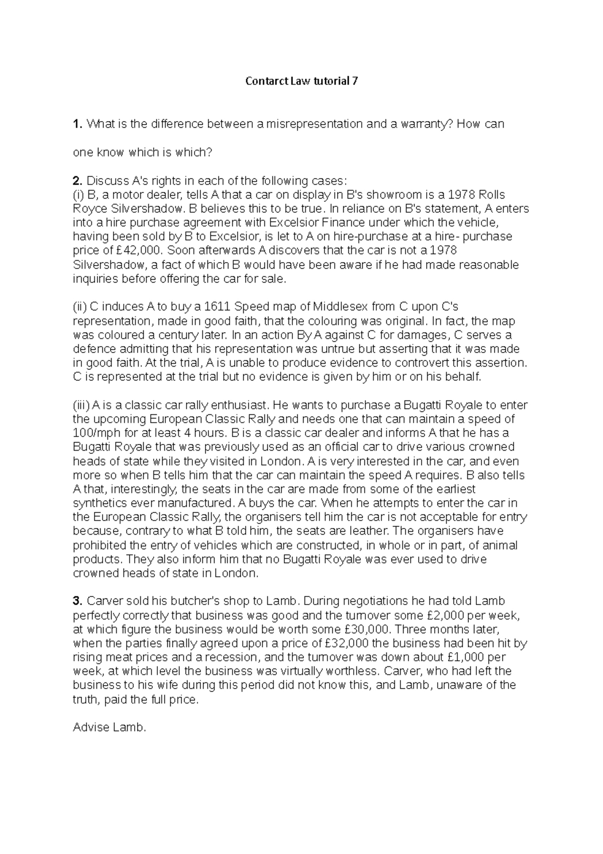 Contarct Law tutorial 7 - B believes this to be true. In reliance on B ...