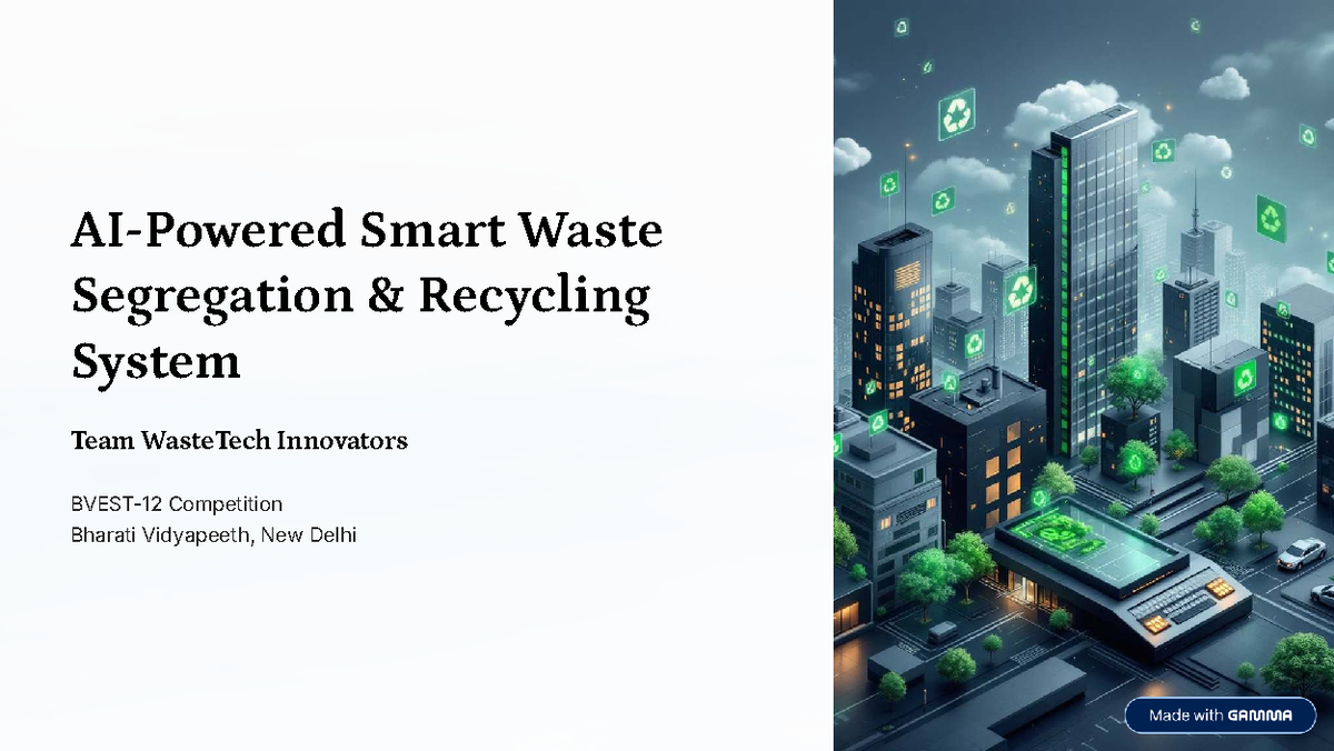 AI-Powered Smart Waste Segregation & Recycling System - Team WasteTech ...