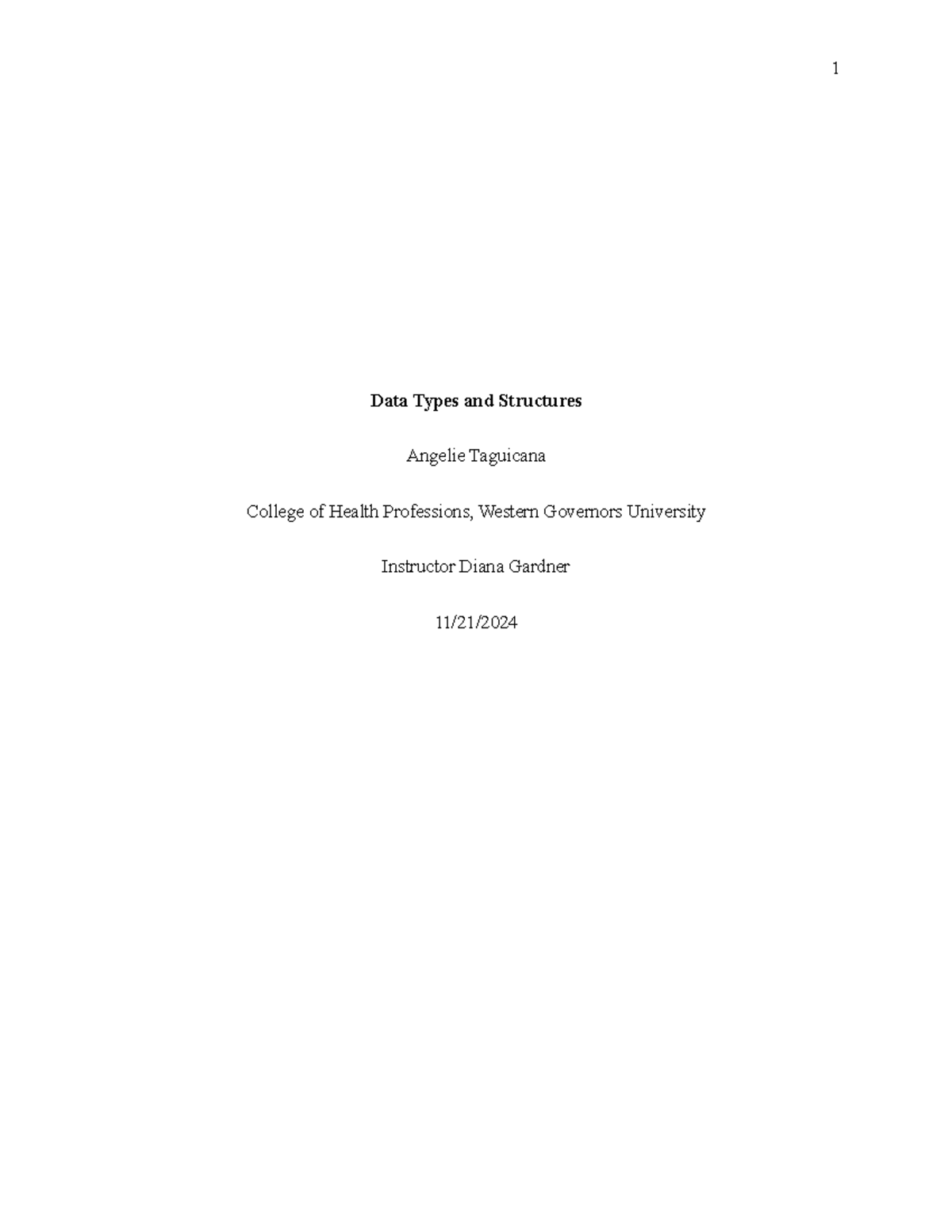 Revised C803 Task 1 Data Types and Structures - Data Types and Structures Angelie Taguicana ...