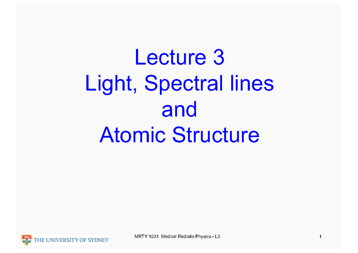 Lecture 3: Light, Spectral Lines & Atomic Structure - MRTY 1031 - Studocu
