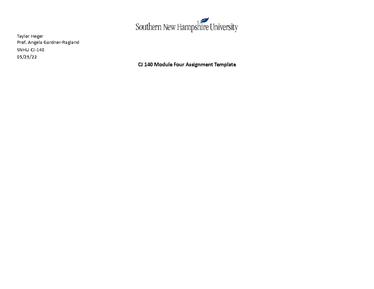 CJ 140 4-3 Assignment Template - Taylor Heger Prof. Angela SNHU CJ 140 ...