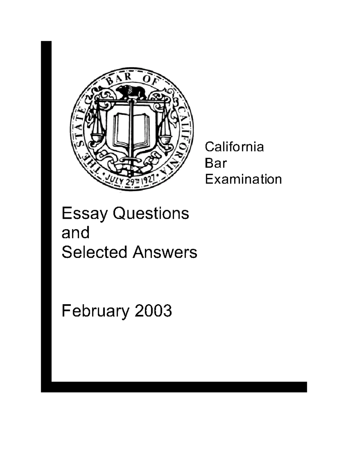 California Bar Exam Essay Questions & Answers - February 2003 - Studocu