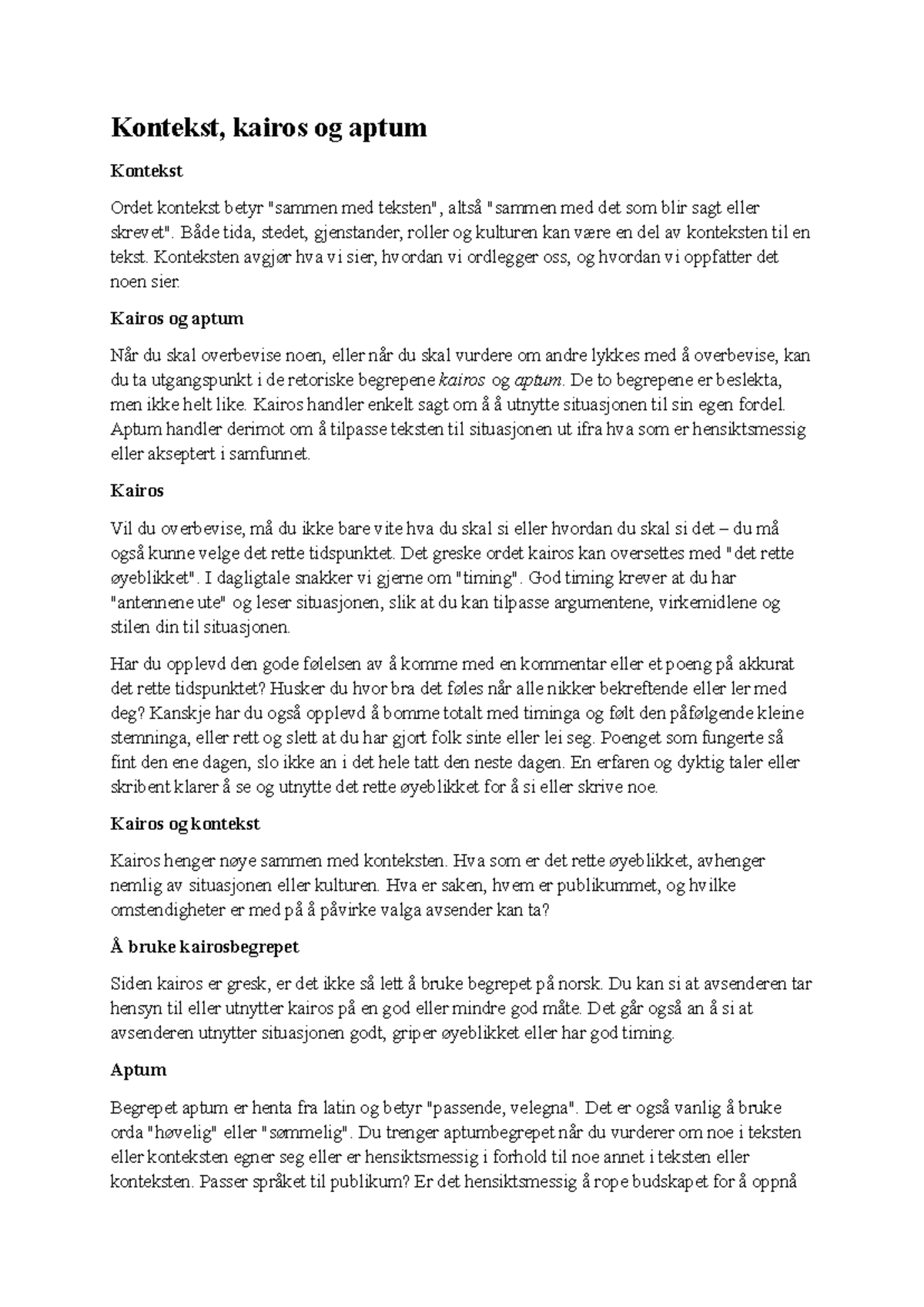 Kontekst, Kairos og Aptum: Retoriske Begreper i Kommunikasjon - Studocu