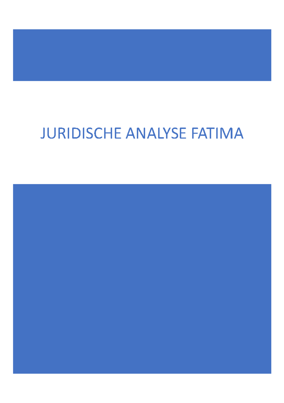 Juridische analyse fatima - JURIDISCHE ANALYSE FATIMA Inhoud Mogelijke ...