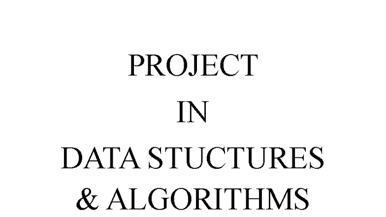ACT 301 Project: Data Structures & Algorithms Coding Output - Studocu